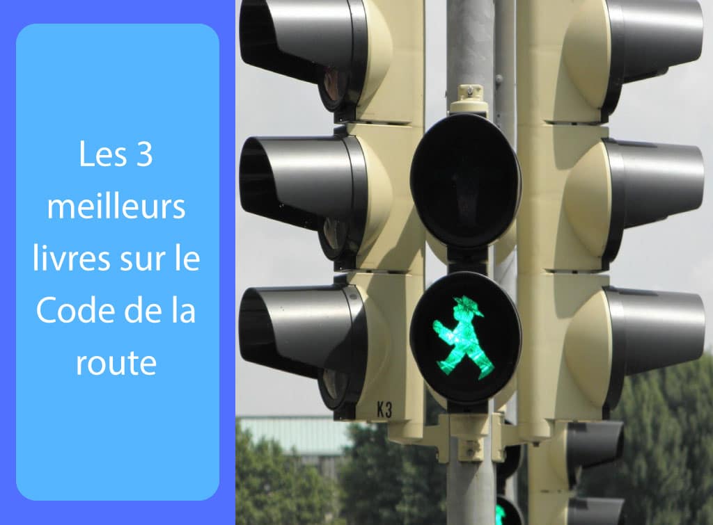 Les 3 meilleurs livres sur le Code de la route